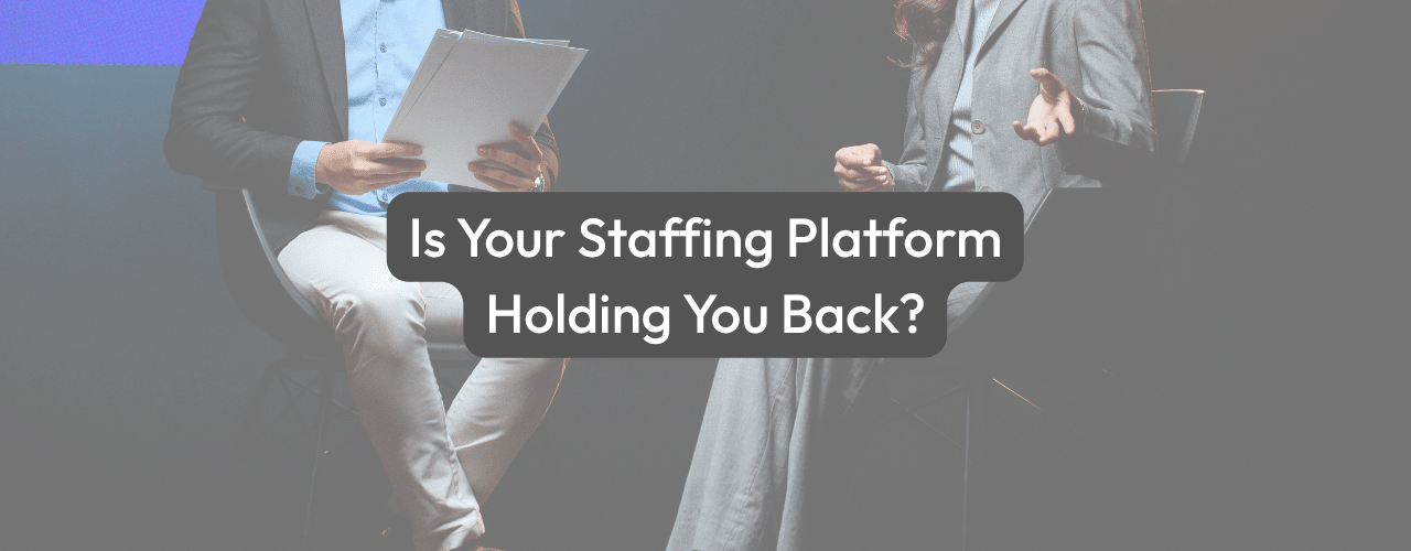 Webinar: Is Your Staffing Platform Holding Your Back? - ActivateStaff